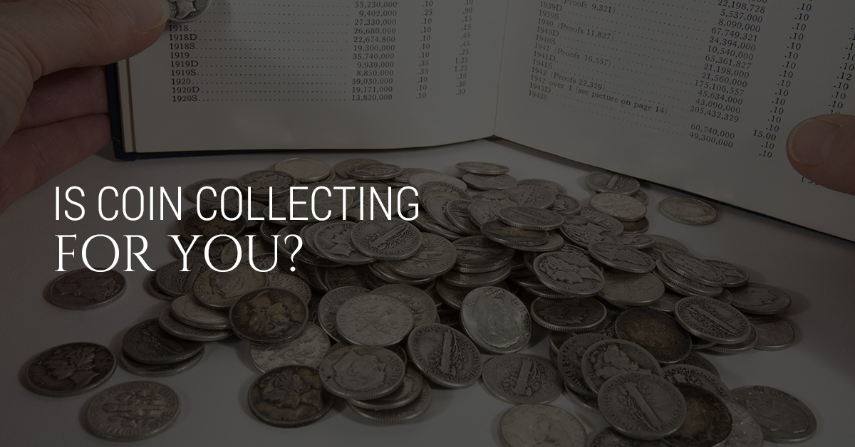 Is Collecting Coins the Right Hobby For You? | AncientGoldCoins.com