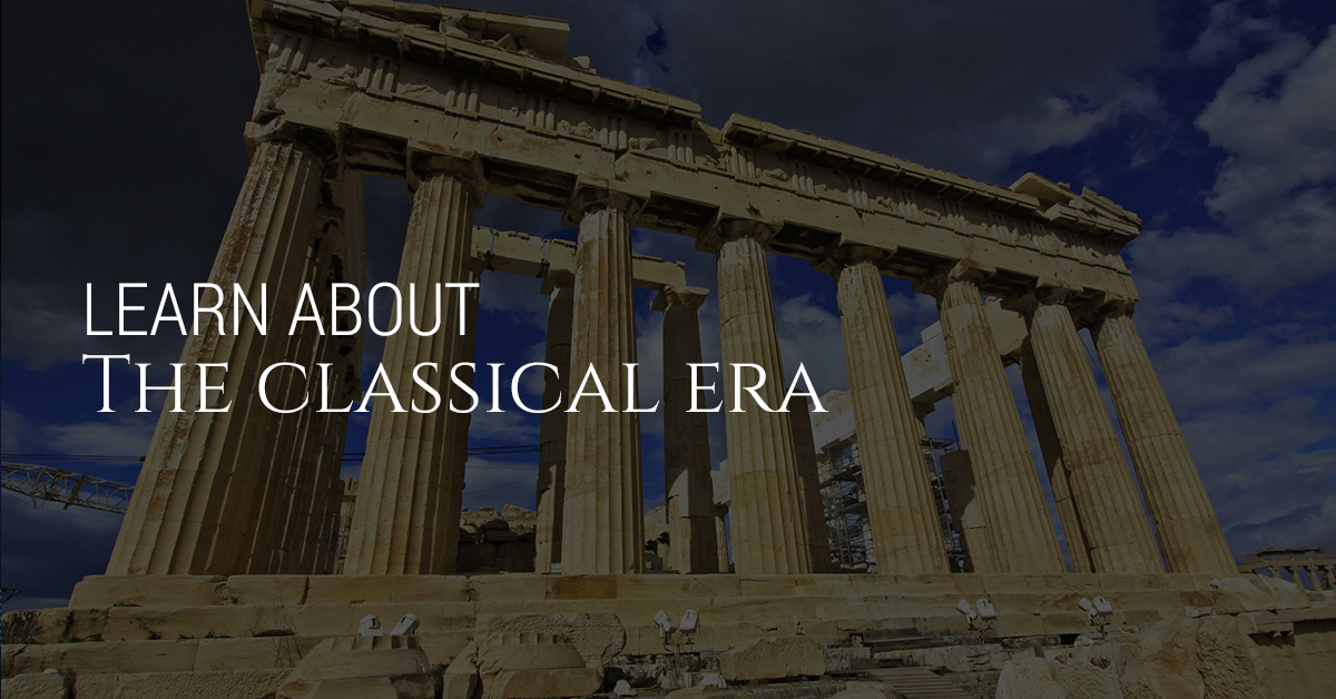 Endeavors Of The Classical Era